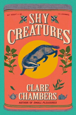 楽天ブックス: Shy Creatures - Clare Chambers - 9780063258228 : 洋書