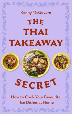 楽天ブックス: The Thai Takeaway Secret: How to Cook Your Favourite Fakeaway ...