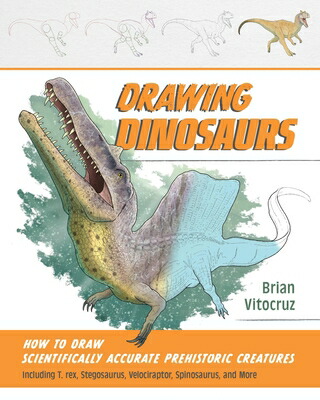 楽天ブックス: Drawing Dinosaurs: How to Draw Scientifically Accurate ...