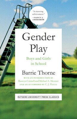 楽天ブックス: Gender Play: Boys and Girls in School - Barrie Thorne ...