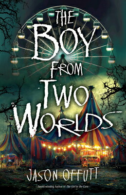 楽天ブックス: The Boy from Two Worlds - Jason Offutt - 9780744308259 : 洋書