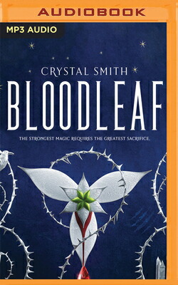 楽天ブックス: Bloodleaf - Crystal Smith - 9781799708261 : 洋書