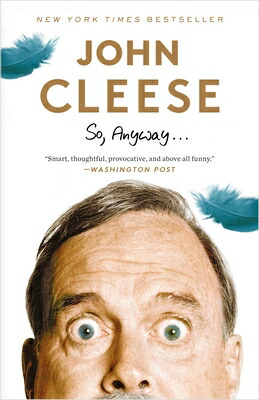 楽天ブックス: So, Anyway...: A Memoir - John Cleese - 9780385348263 : 洋書