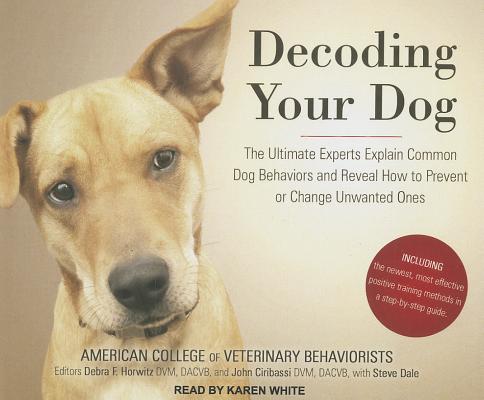 楽天ブックス: Decoding Your Dog: The Ultimate Experts Explain Common Dog ...