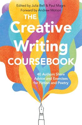 楽天ブックス: The Creative Writing Coursebook: Forty-Four Authors Share ...