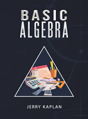 楽天ブックス: Basic Algebra - Jerry Kaplan - 9798889108351 : 洋書