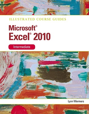 楽天ブックス: Microsoft Excel 2010 Intermediate - Lynn Wermers ...