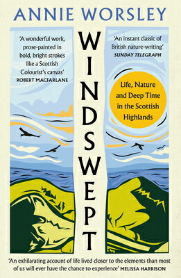 楽天ブックス: Windswept: Life, Nature and Deep Time in the Scottish Highlands ...