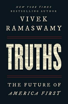 楽天ブックス: Truths: The Future of America First - Vivek Ramaswamy ...