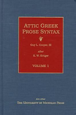 楽天ブックス: Attic Greek Prose Syntax: Revised and Expanded in English ...