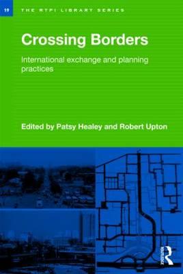楽天ブックス: Crossing Borders: International Exchange and Planning Practices ...