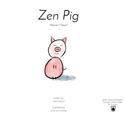 楽天ブックス: Zen Pig: Volume 1 / Issue 1 - Mark Brown - 9780692428481 : 洋書