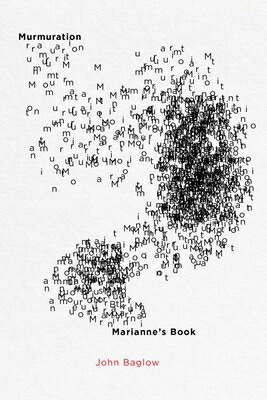 楽天ブックス: Murmuration: Marianne's Book - John Baglow - 9780228018483 : 洋書