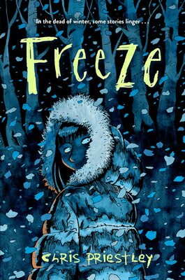 楽天ブックス: Freeze - Chris Priestley - 9781454958512 : 洋書