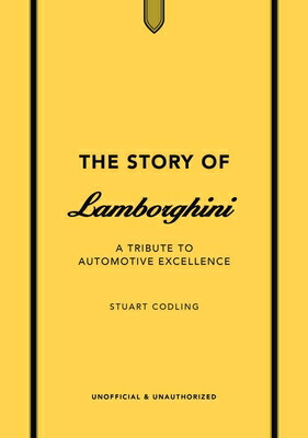 楽天ブックス: The Story of Lamborghini: A Tribute to Automotive Excellence ...