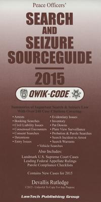 楽天ブックス: 2015 Search & Seizure Sourceguide Qwik Code California Edition ...