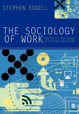 楽天ブックス: The Sociology of Work: Continuity and Change in Paid and Unpaid ...
