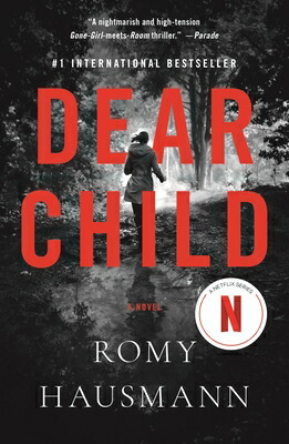 楽天ブックス: Dear Child - Romy Hausmann - 9781250768551 : 洋書