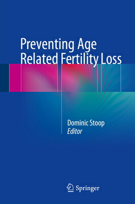 楽天ブックス: Preventing Age Related Fertility Loss - Dominic Stoop ...