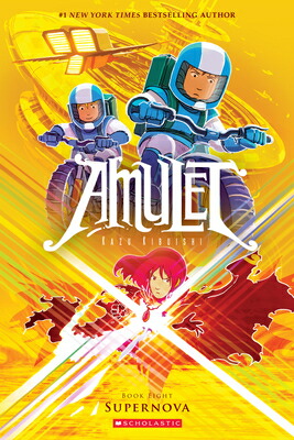 楽天ブックス: Supernova: A Graphic Novel (Amulet #8): Volume 8 - Kazu ...