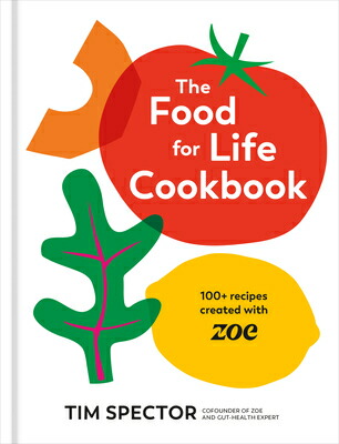 楽天ブックス: The Food for Life Cookbook: 100+ Recipes Created with Zoe [A ...