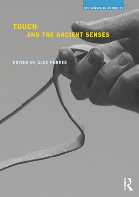 楽天ブックス: Touch and the Ancient Senses - Alex Purves - 9781844658725 : 洋書