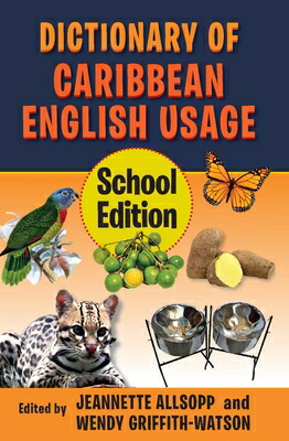 楽天ブックス: Dictionary of Caribbean English Usage: School Edition ...