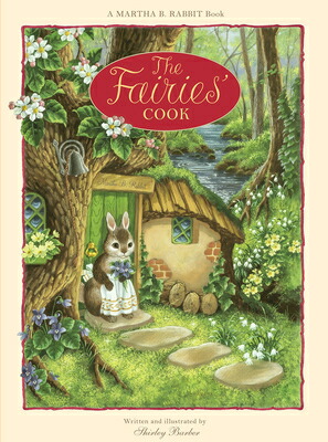 楽天ブックス: Martha B. Rabbit: The Fairies' Cook - Shirley Barber ...