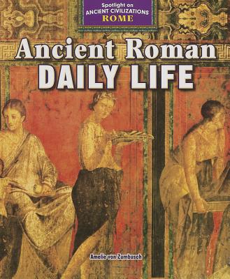 楽天ブックス: Ancient Roman Daily Life - Amelie Von Zumbusch - 9781477708897 : 洋書