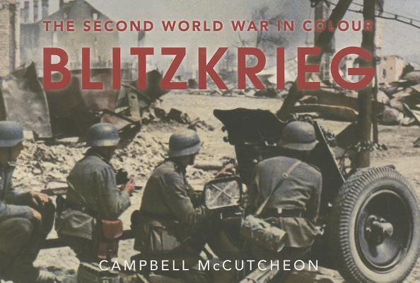 楽天ブックス: Blitzkrieg: The Second World War in Colour - Campbell ...
