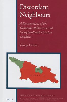 楽天ブックス: Discordant Neighbours: A Reassessment of the Georgian-Abkhazian ...