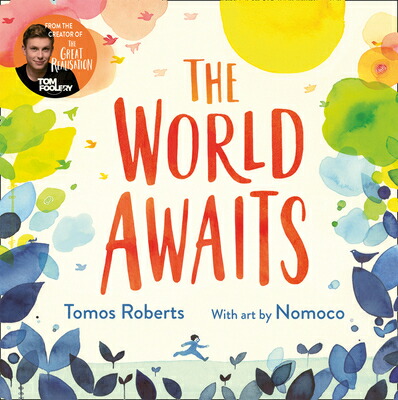 楽天ブックス: The World Awaits - Tomos Roberts (Tomfoolery) - 9780008498924 : 洋書