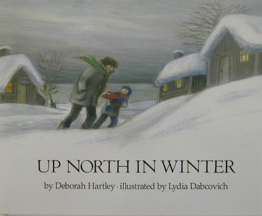 楽天ブックス: UP NORTH IN WINTER - Deborah Hartley - 9784880128931 : 本