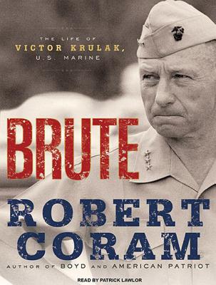 楽天ブックス: Brute: The Life of Victor Krulak, U.S. Marine - Robert Coram ...