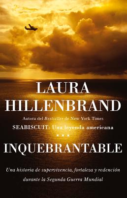 楽天ブックス: Inquebrantable = Unbroken - Laura Hillenbrand - 9781616058975 : 洋書