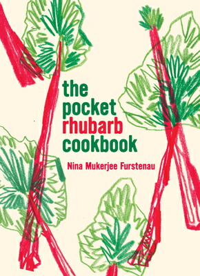 楽天ブックス: The Pocket Rhubarb Cookbook - Nina Mukerjee Furstenau ...