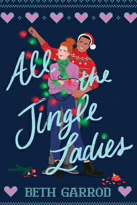 楽天ブックス: All the Jingle Ladies - Beth Garrod - 9781728249001 : 洋書