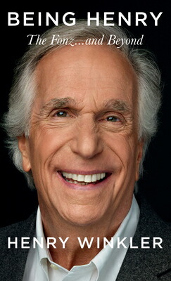 楽天ブックス: Being Henry: The Fonz. . .and Beyond - Henry Winkler - 9781420519013 : 洋書