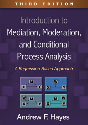 楽天ブックス: Introduction to Mediation, Moderation, and Conditional Process ...