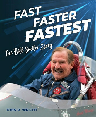 楽天ブックス: Fast, Faster, Fastest: The Bill Sadler Story - John R. Wright ...