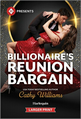 楽天ブックス: Billionaire's Reunion Bargain - Cathy Williams - 9781335219084 : 洋書