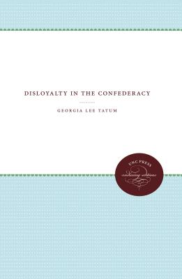 楽天ブックス: Disloyalty in the Confederacy - Georgia Lee Tatum ...