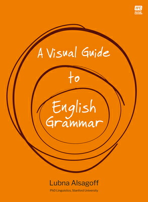 楽天ブックス: A Visual Guide to English Grammar - Lubna Alsagoff ...