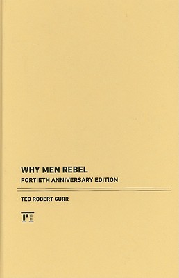楽天ブックス: Why Men Rebel - Ted Robert Gurr - 9781594519130 : 洋書