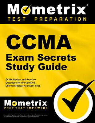 楽天ブックス: Ccma Exam Secrets Study Guide: Ccma Review and Practice ...