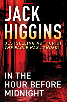 楽天ブックス: In the Hour Before Midnight - Jack Higgins - 9781504099158 : 洋書