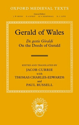 楽天ブックス: Gerald of Wales: On the Deeds of Gerald, de Gestis Giraldi ...