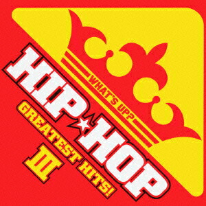 楽天ブックス: WHAT'S UP? HIP★HOP GREATEST HITS! 3 - (オムニバス) - 4988005389190 : CD