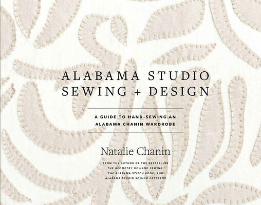 楽天ブックス: Alabama Studio Sewing + Design: A Guide to Hand-Sewing an ...