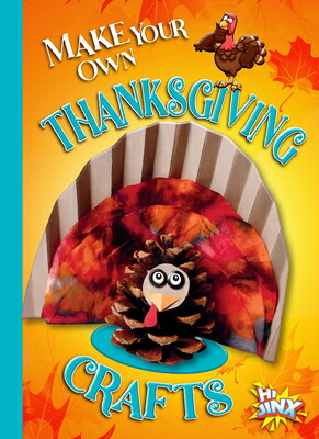 楽天ブックス: Make Your Own Thanksgiving Crafts - Kayla Rossow ...